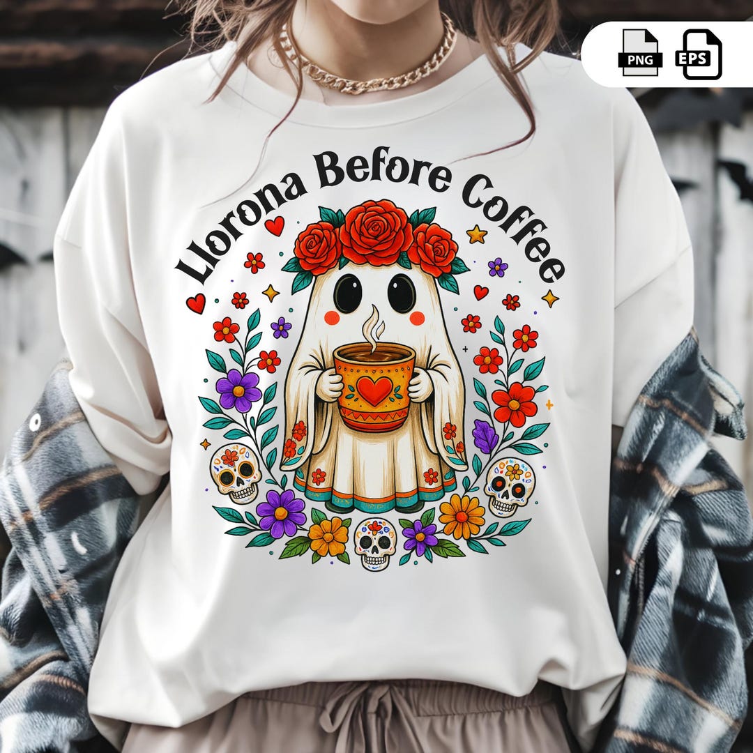 Spooky Conchas Llorona Before Coffee PNG EPS, Cafecito Halloween ...