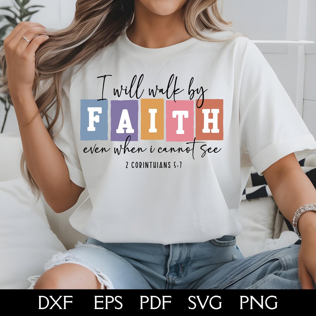 Christian Bibi Will Walk by Faith PNG SVG, Bible Verse Quotes, EPS ...
