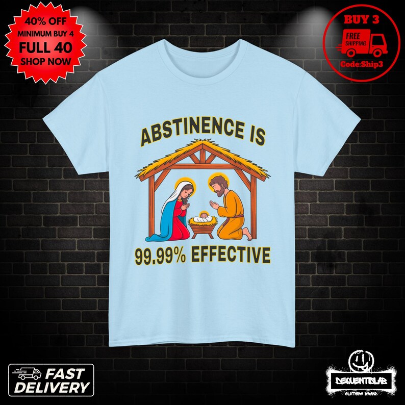 Abstinence 99.99% Effective Funny Christian T-shirt, Religious Humor ...
