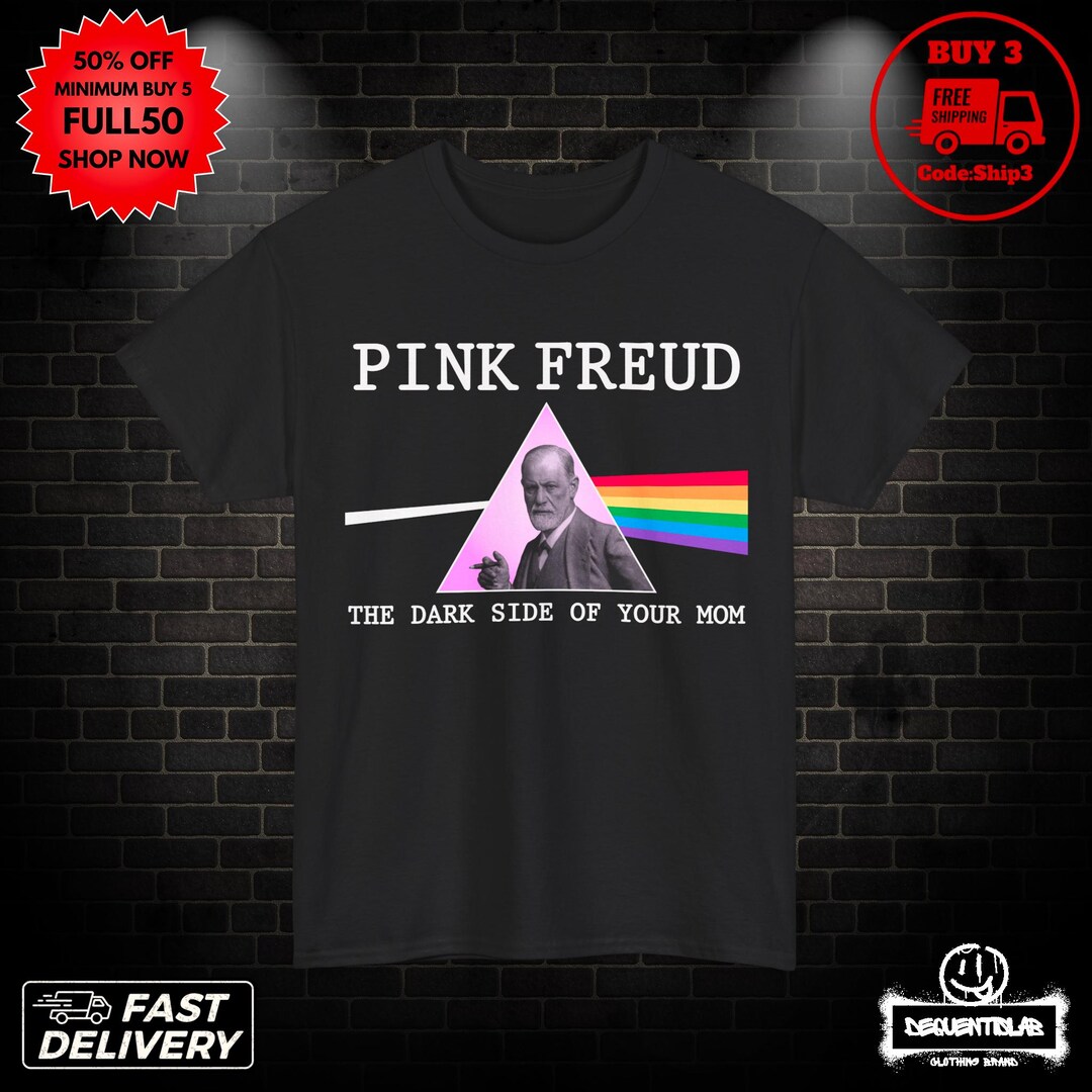 Pink Freud the Dark Side of Your Mom Parody Shirt, Philosophy T Shirt ...