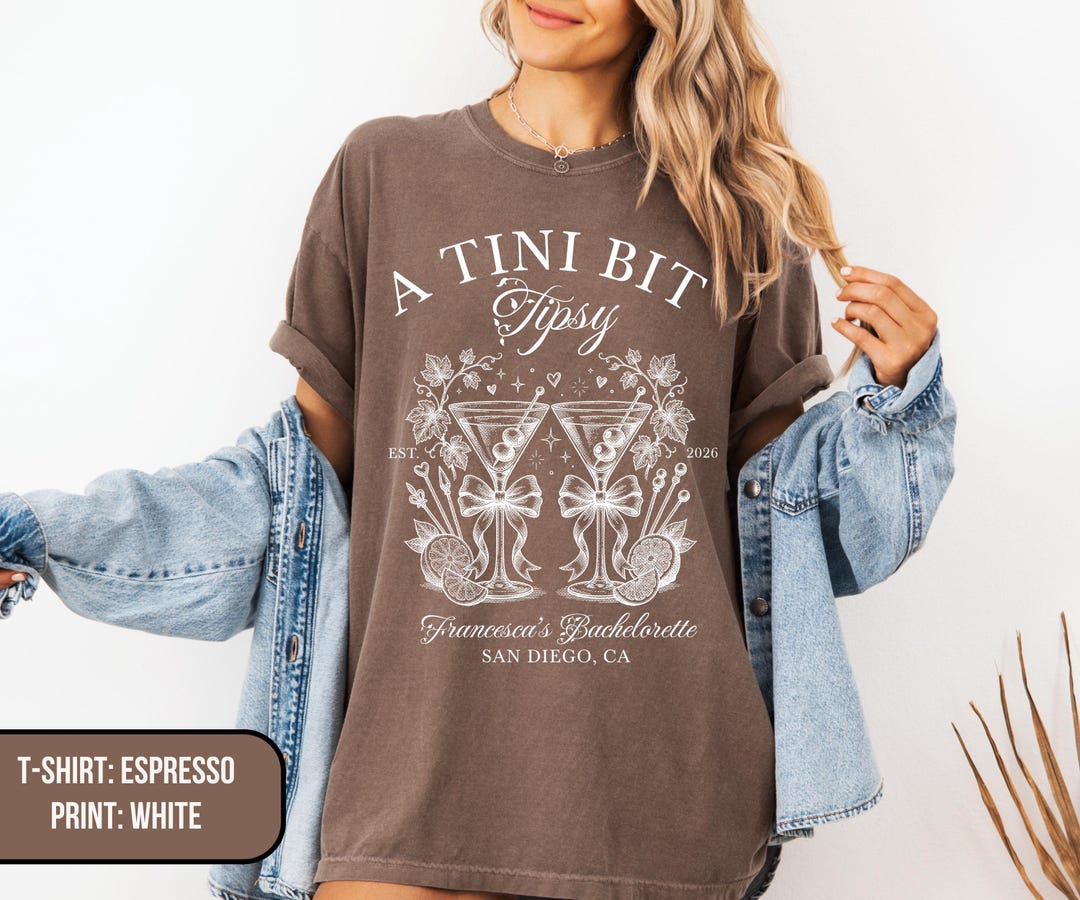 A Tini Bit Tipsy Bachelorette Shirt, Espresso Martini Bridal Party Gift ...