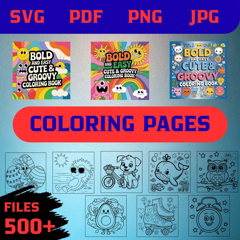 500+ Cute & Groovy Coloring Pages for Kids, Bold and Easy Printable ...