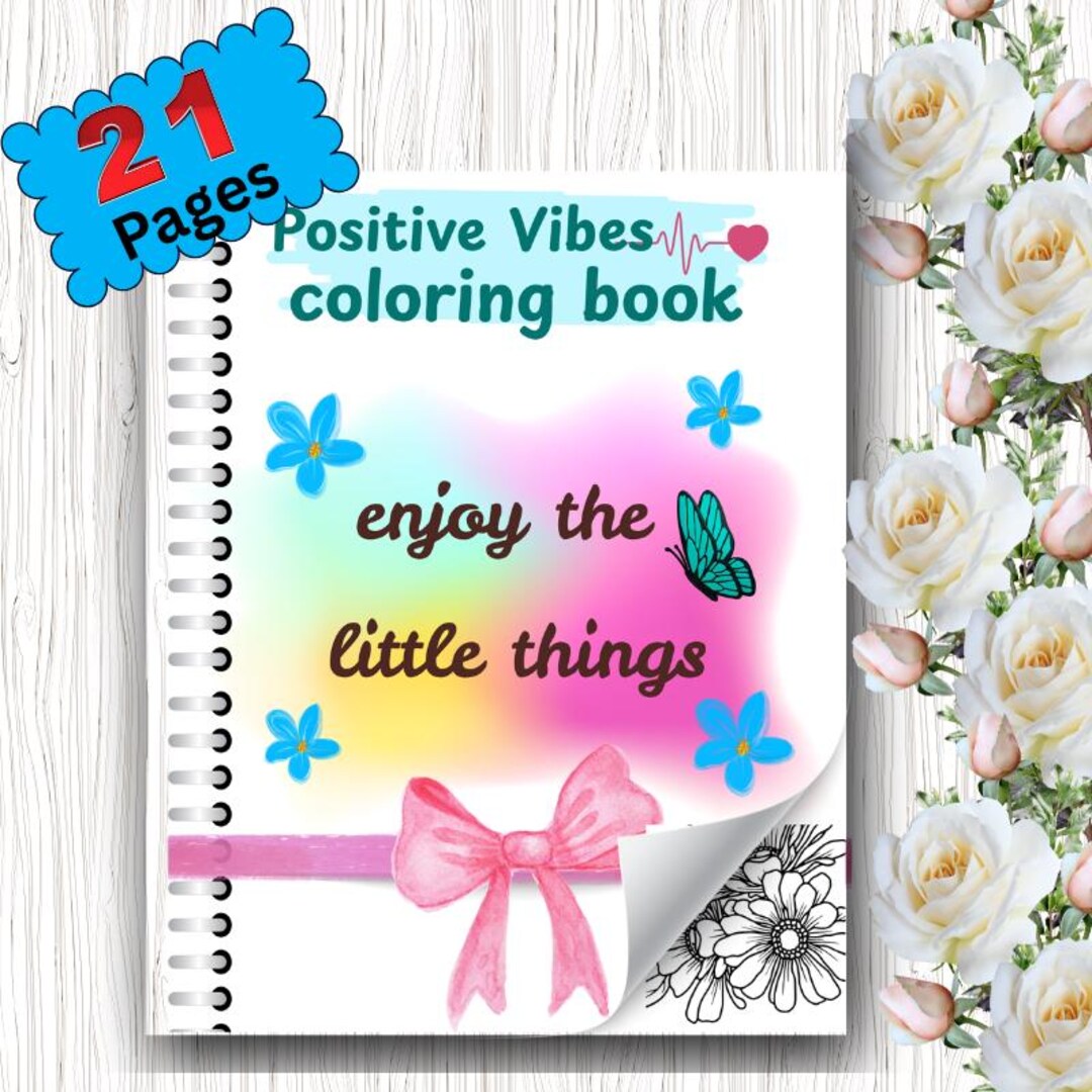 Positive Vibes Coloring Book: Floral Inspirational Quotes (PDF Pattern ...