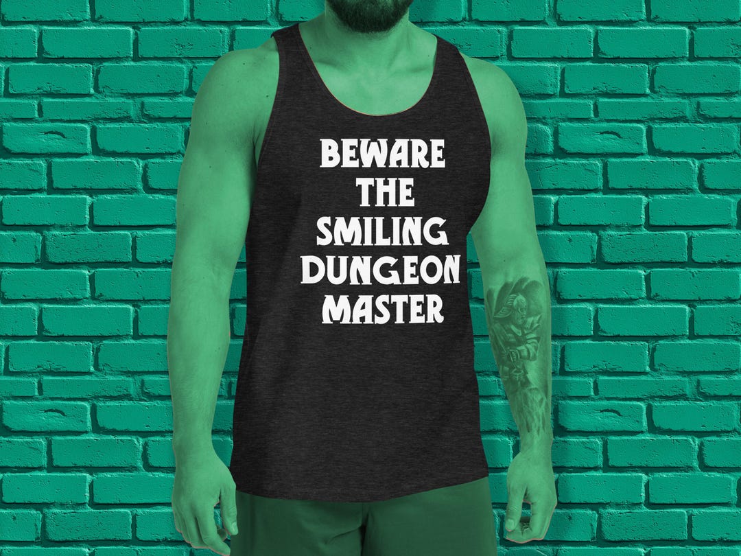 Beware the Smiling Dungeon Master - Unisex Tank Top - XS to 2XL - Etsy