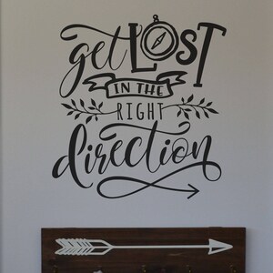 Get Lost in the Right Direction Wall Decal Sticker Vinyl Lettering for ...