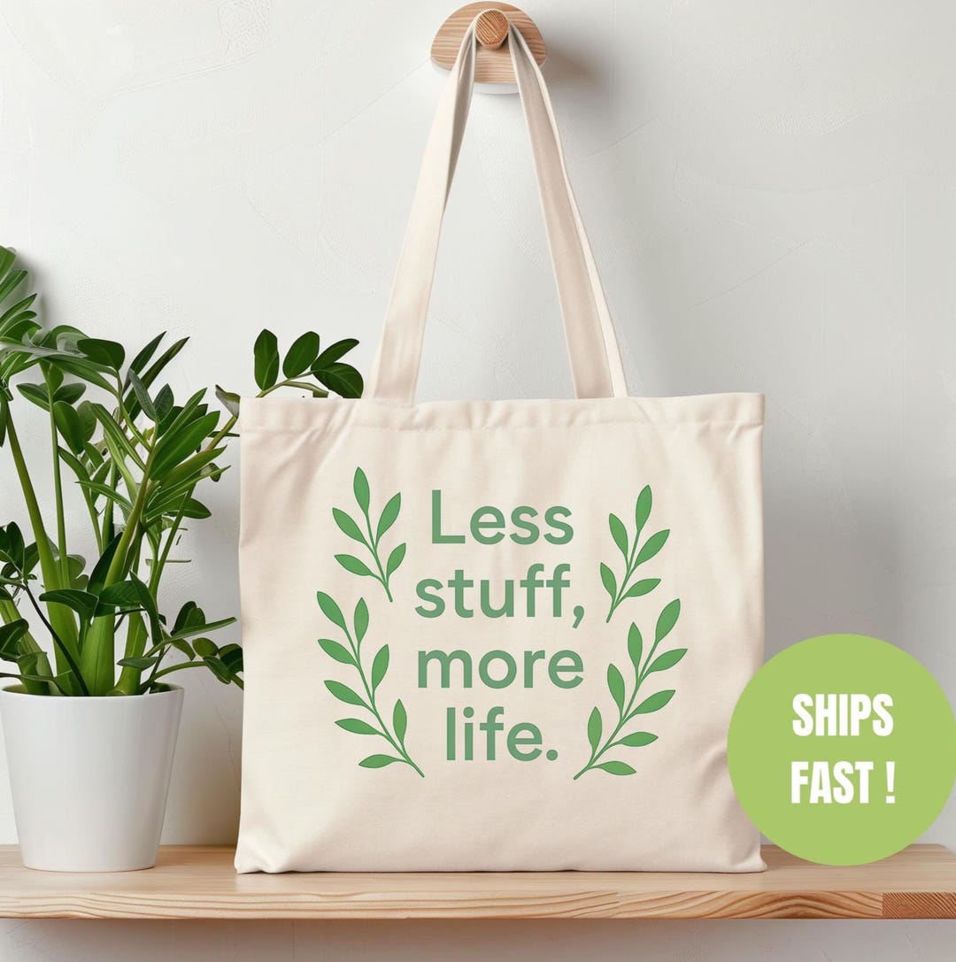 Eco-friendly Canvas Tote Bag: "less Stuff, More Life" Design - Etsy