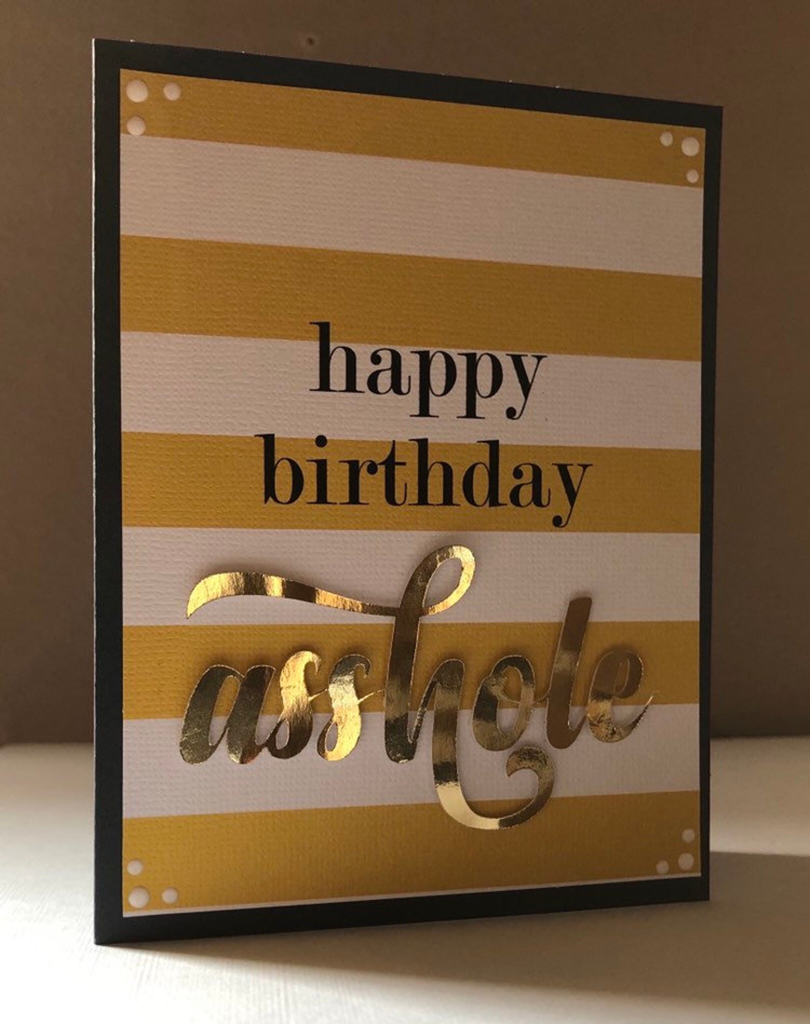 Happy Birthday Asshole Handmade Birthday Card Etsy