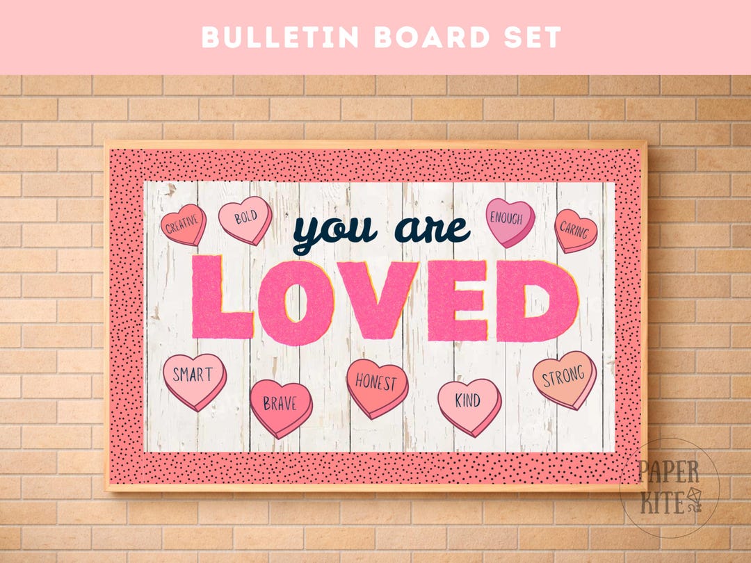 Valentine’s Day Bulletin Board | You Are Loved Classroom Decor | SEL ...