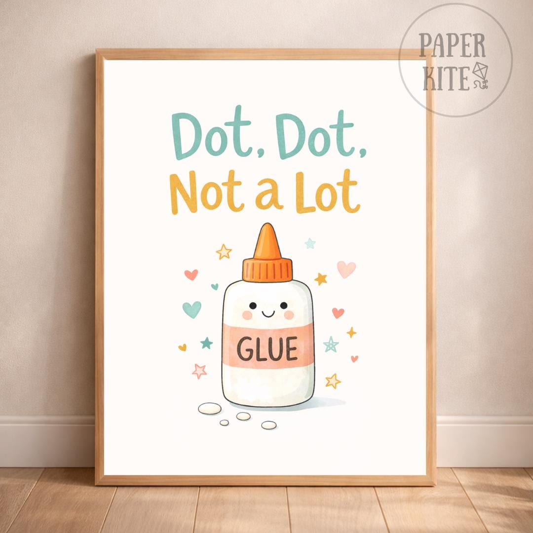 Dot Dot Not a Lot Glue Poster | Art Room Procedures | Elementary Art ...