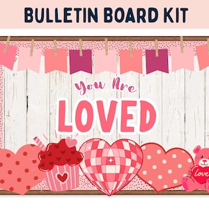You Are Loved Bulletin Board | Valentine’s Day Classroom Decor ...