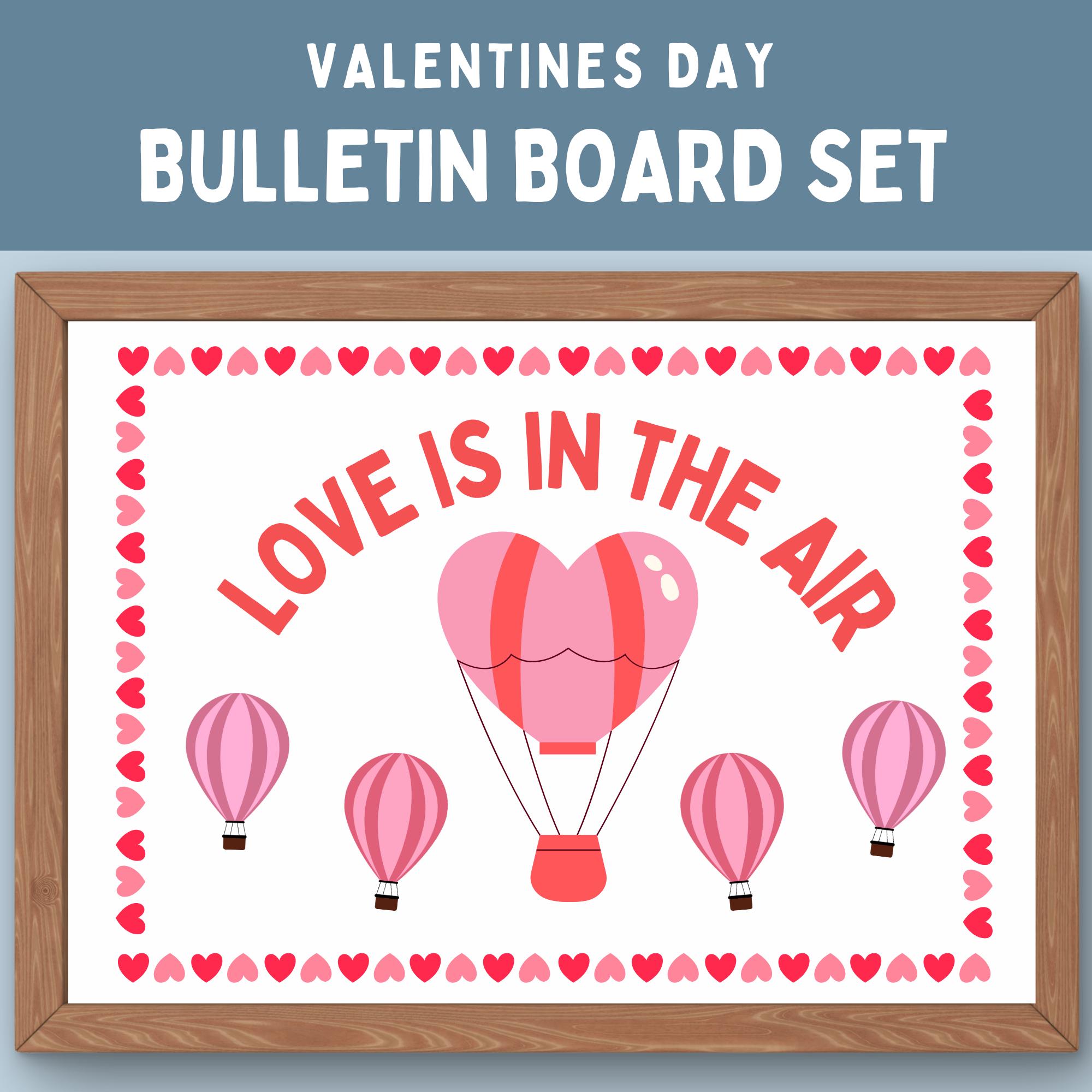 Love is in the Air Bulletin Board | Valentine’s Day Classroom Decor ...