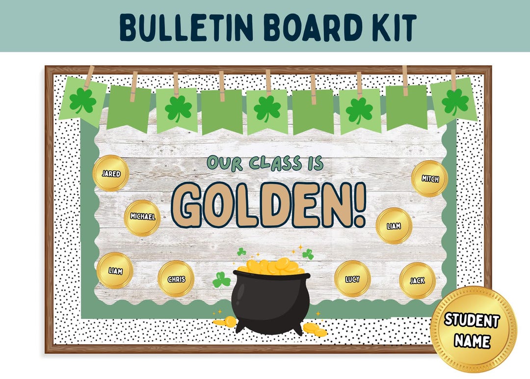 Our Class is Golden Bulletin Board St Patricks Day March Classroom ...