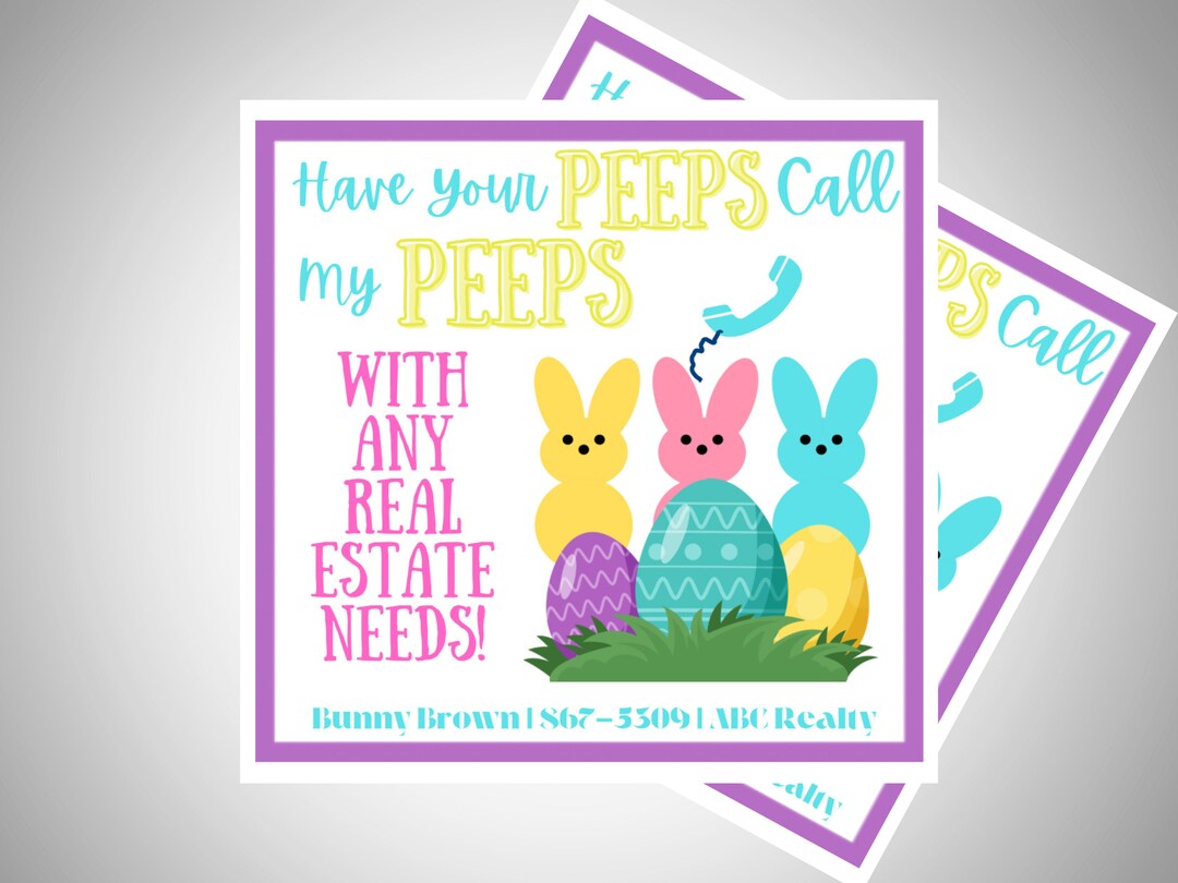 Easter Real Estate Pop by | Have Your Peeps Call My Peeps | Realtor Pop ...
