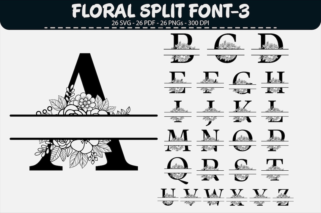 Split Floral Monogram Alphabet SVG, PNG, PDF: A-Z Cut Files (digital ...