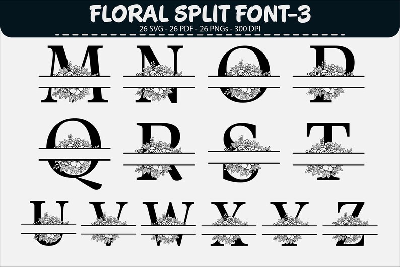 Split Floral Monogram Alphabet SVG, PNG, PDF: A-Z Cut Files (digital ...