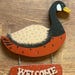 Handmade Goose ‘welcome’ Sign - Etsy