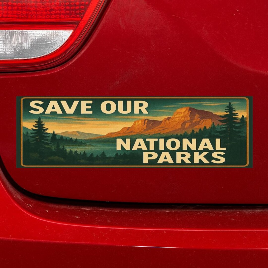 Save Our National Parks Bumper Sticker, Wilderness Design ...