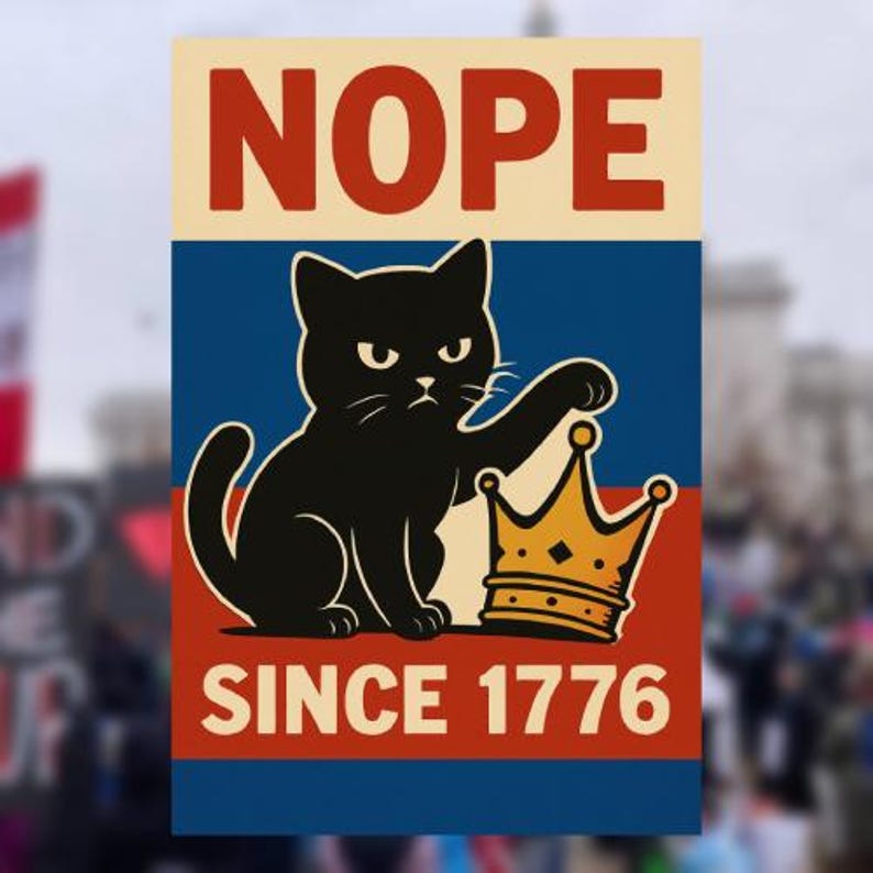 NOPE Since 1776 Protest Poster, Rally Sign, No Kings, Workers Over ...