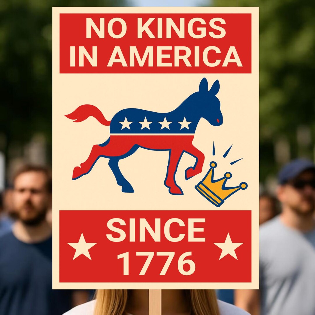 No Kings Since 1776 Protest Sign, No Kings in America Rally Sign ...