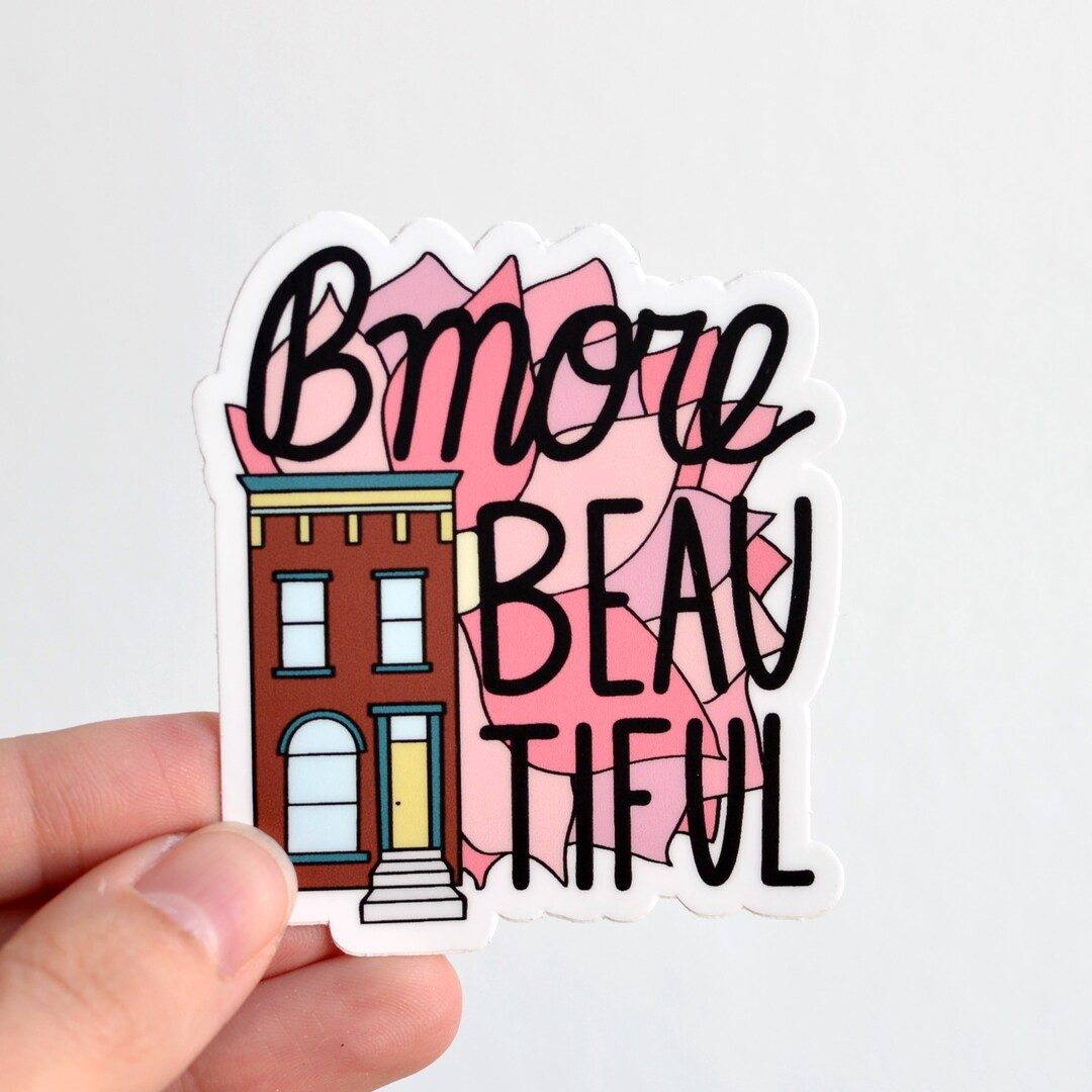 Bmore Beautiful Vinyl Sticker Laptop Sticker Water Bottle - Etsy