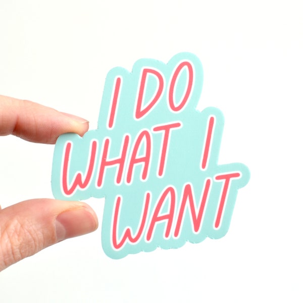 I Do What I Want - Etsy