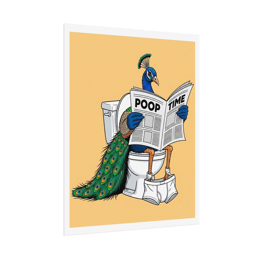 Funny Peacock Poop Time Poster, Humorous Wall Art, Bathroom Decor ...