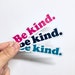 Be kind vinyl sticker | Etsy