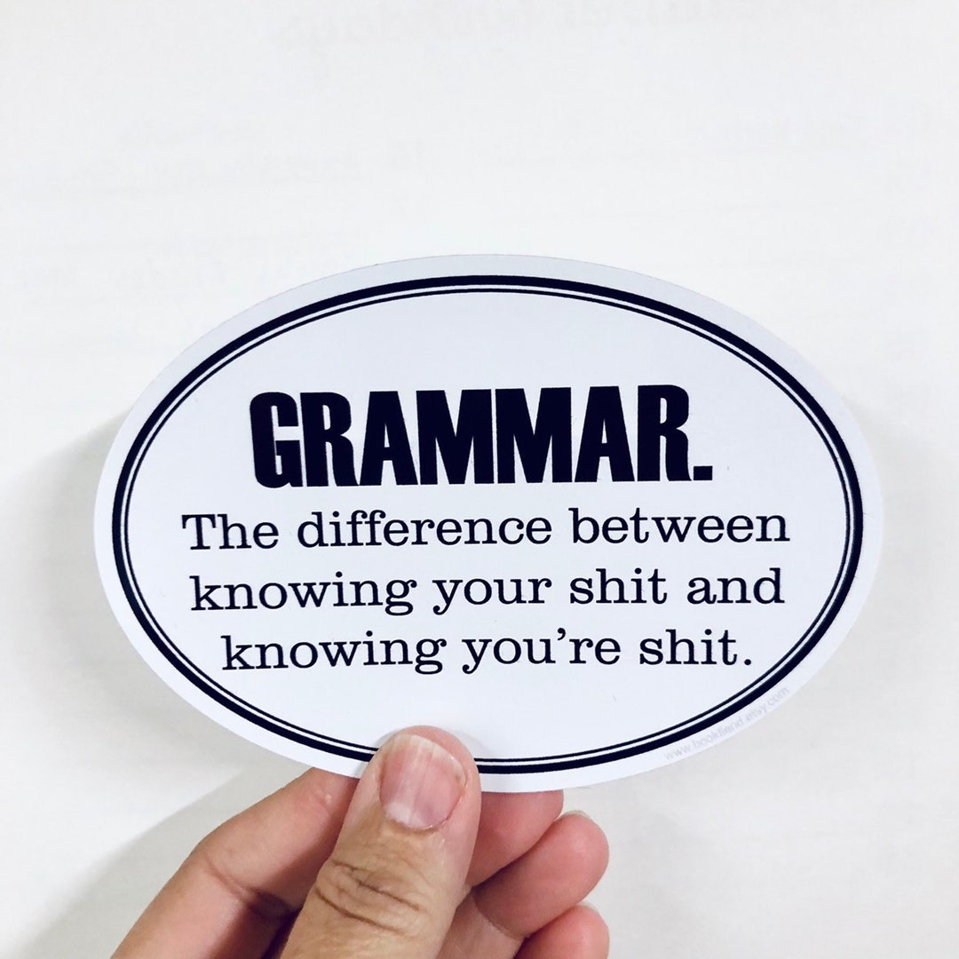 Grammar the Difference Between Knowing Vinyl Sticker - Etsy