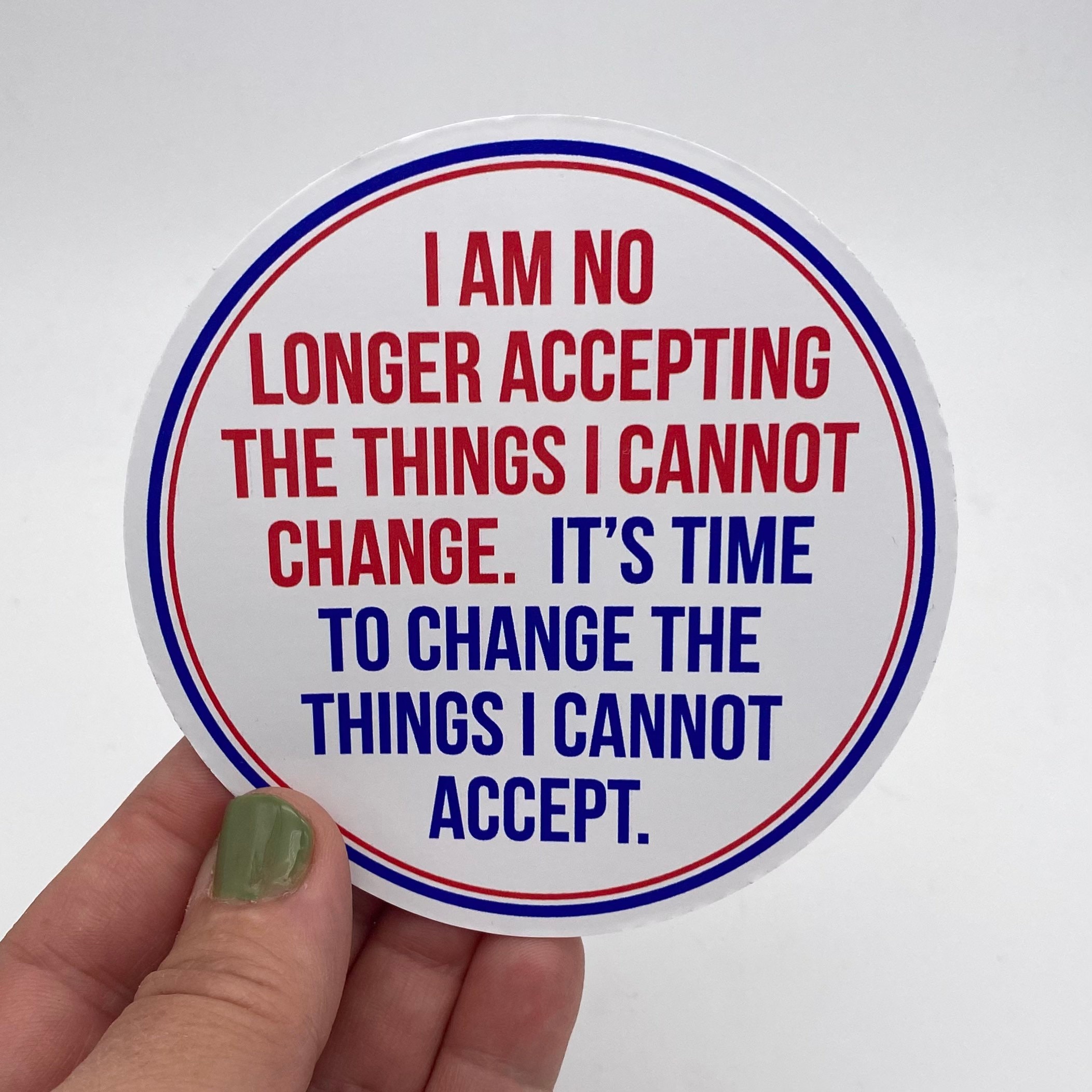 I am changing things I cannot accept vinyl sticker | Etsy