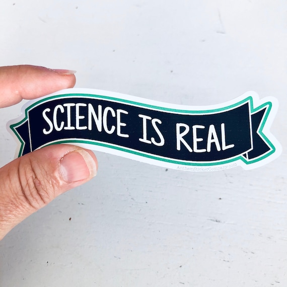 Science is Real Banner Vinyl Sticker | Etsy