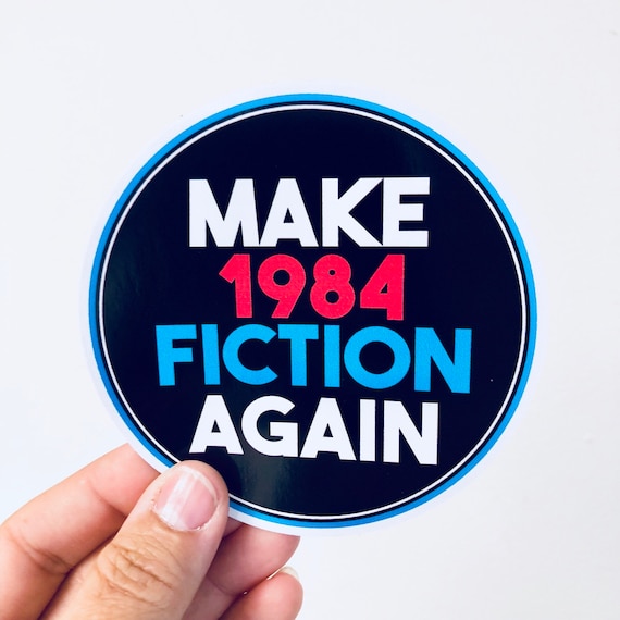 Make 1984 Fiction Again Vinyl Sticker | Etsy