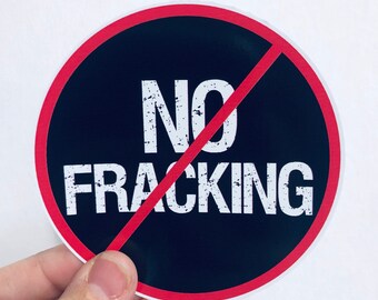 No Fracking Way Small Bumper Sticker / Laptop Decal or Magnet - Etsy