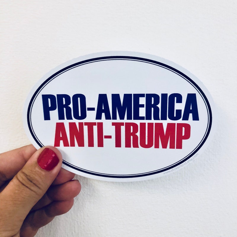 Pro America Anti Trump Sign - Etsy
