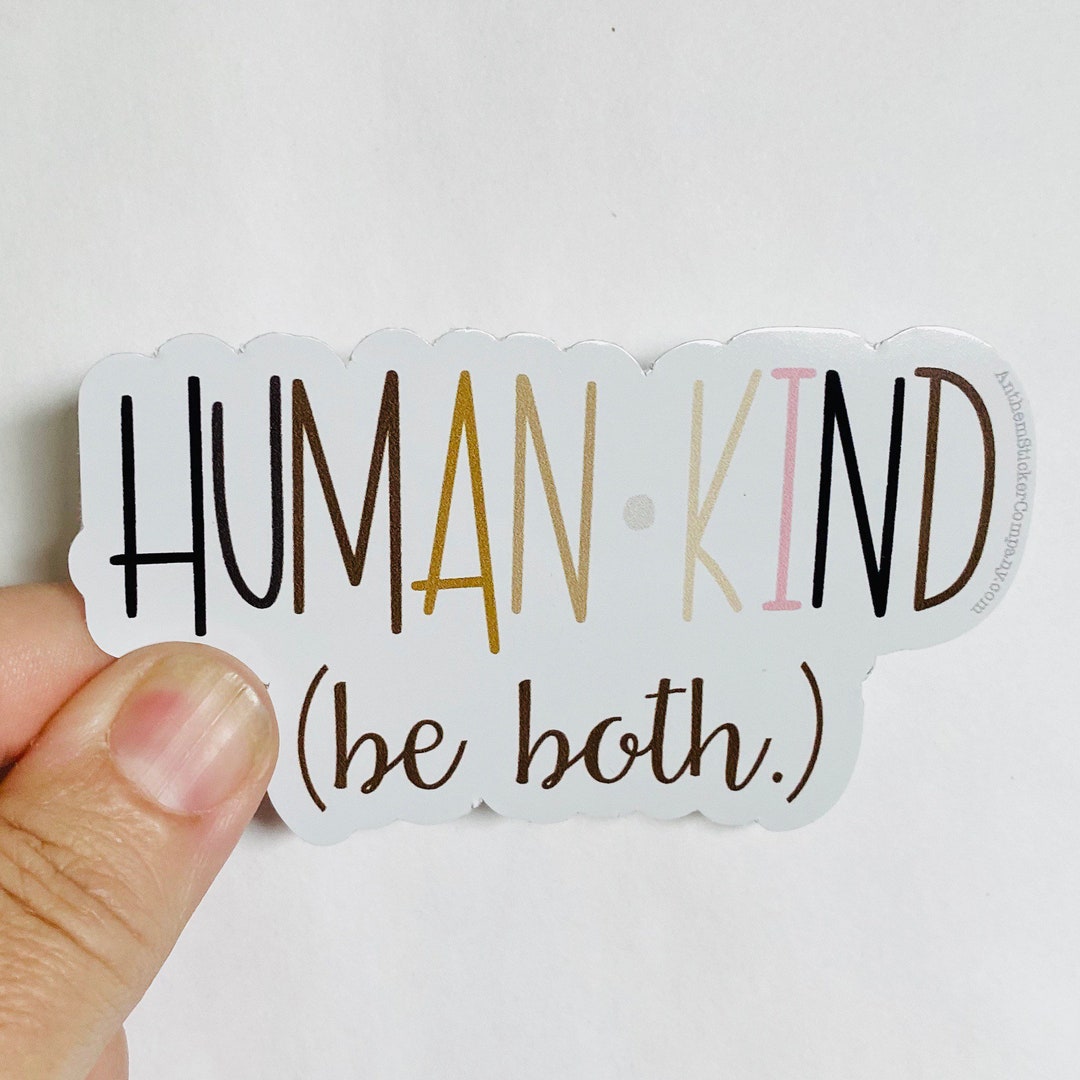 Human Kind Be Both V2 Vinyl Sticker - Etsy