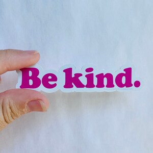 Be Kind Vinyl Sticker - Etsy