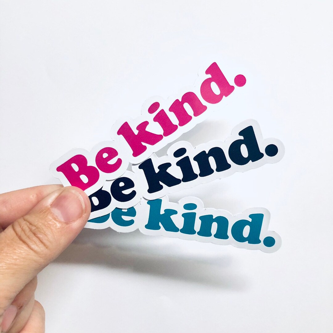 Be Kind Vinyl Sticker - Etsy