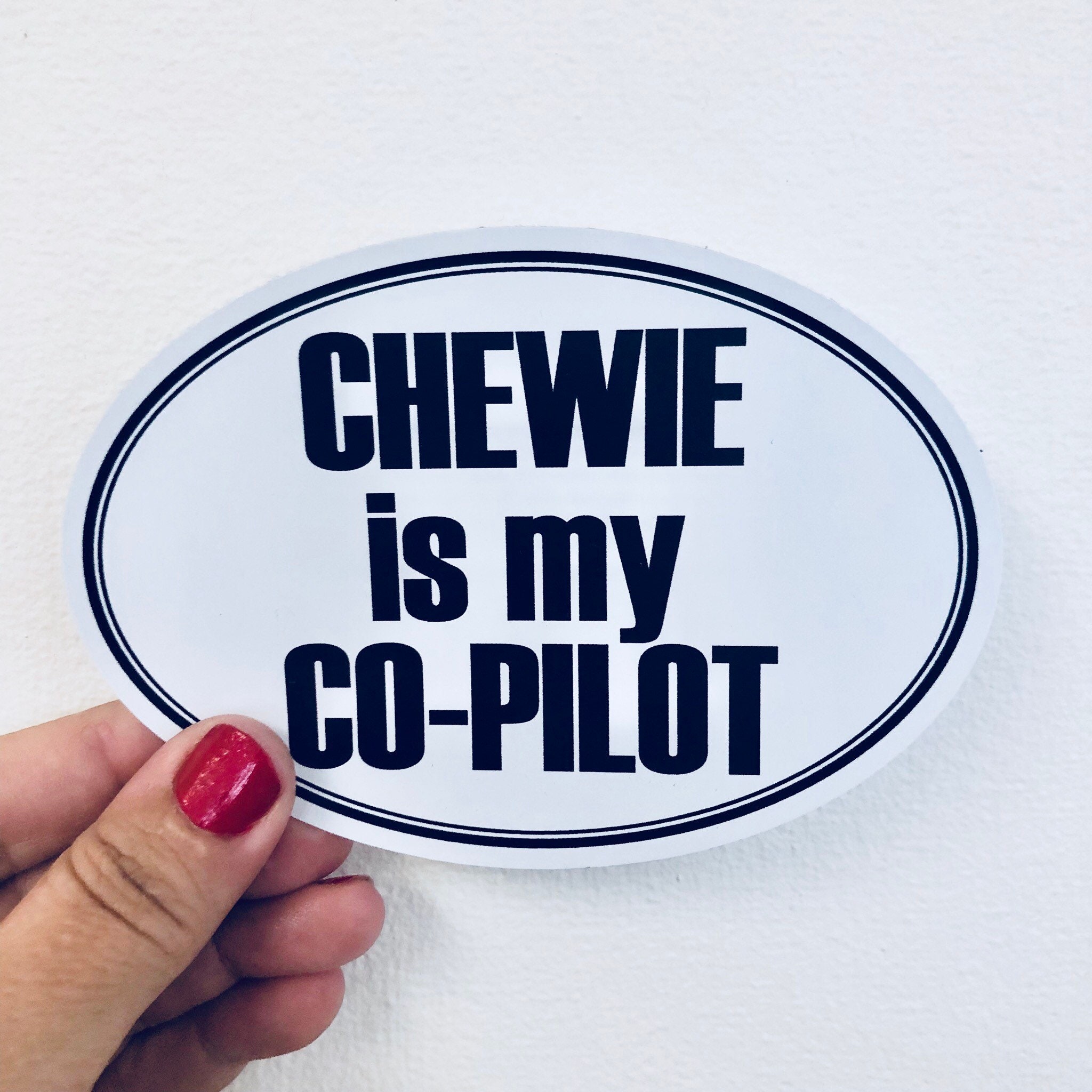 Chewie is My Co-pilot Oval Bumper Sticker | Etsy