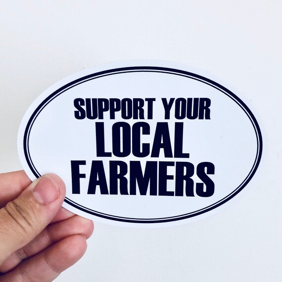 Support Your Local Farmers Vinyl Bumper Sticker | Etsy
