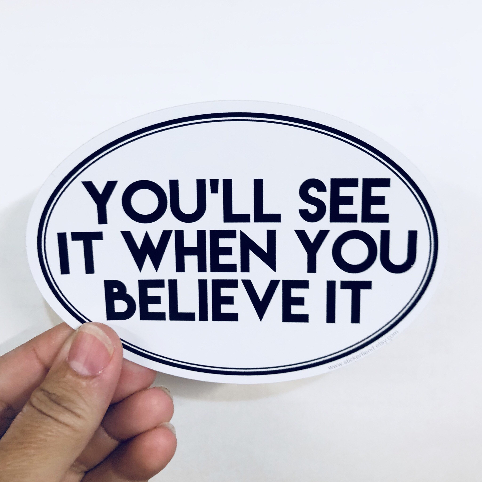 You'll see it when you believe it vinyl sticker | Etsy