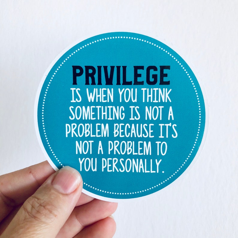 Privilege is When Vinyl Sticker - Etsy