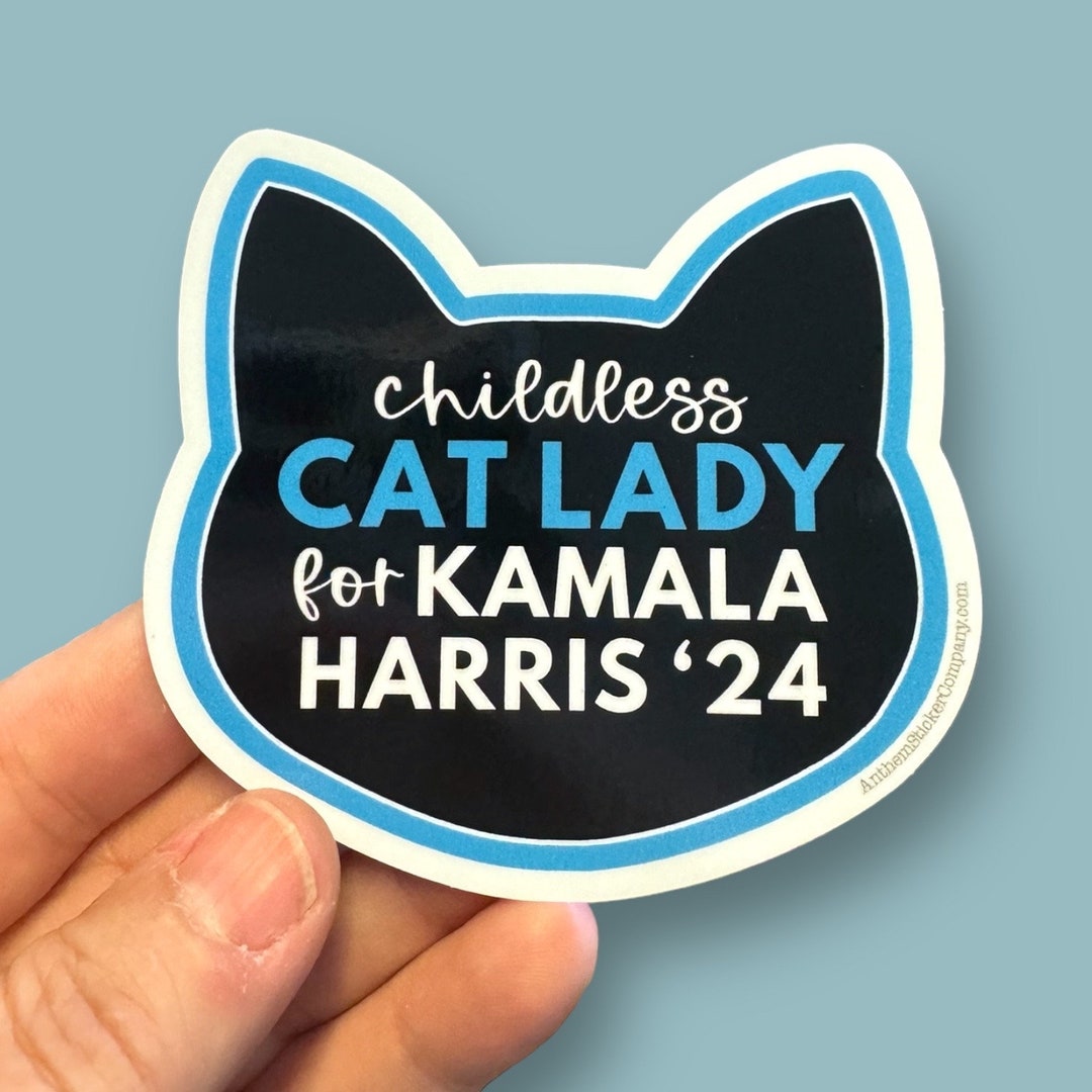 Childless Cat Lady for Kamala Harris 24 Vinyl Sticker - Etsy UK