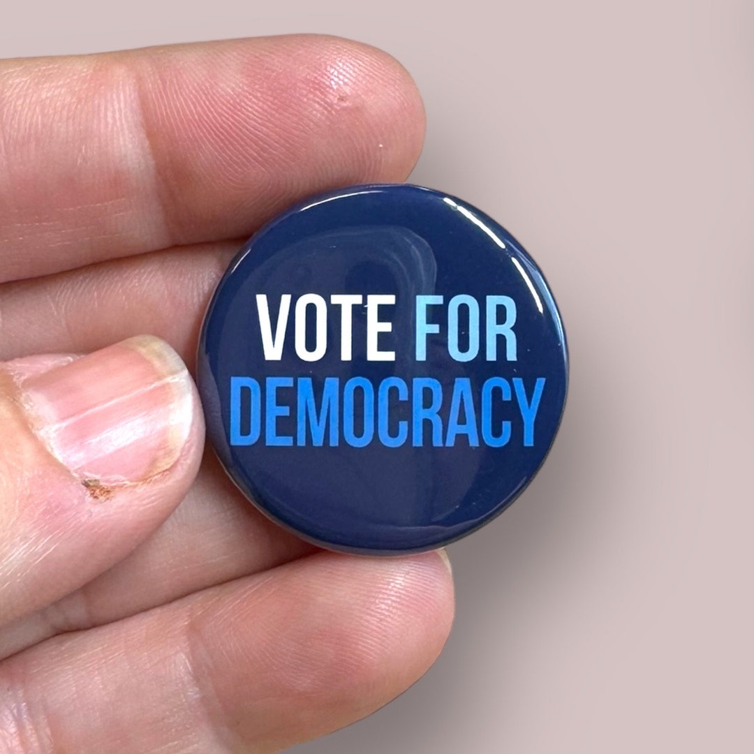 Vote for Democracy Pin Back Button - Etsy
