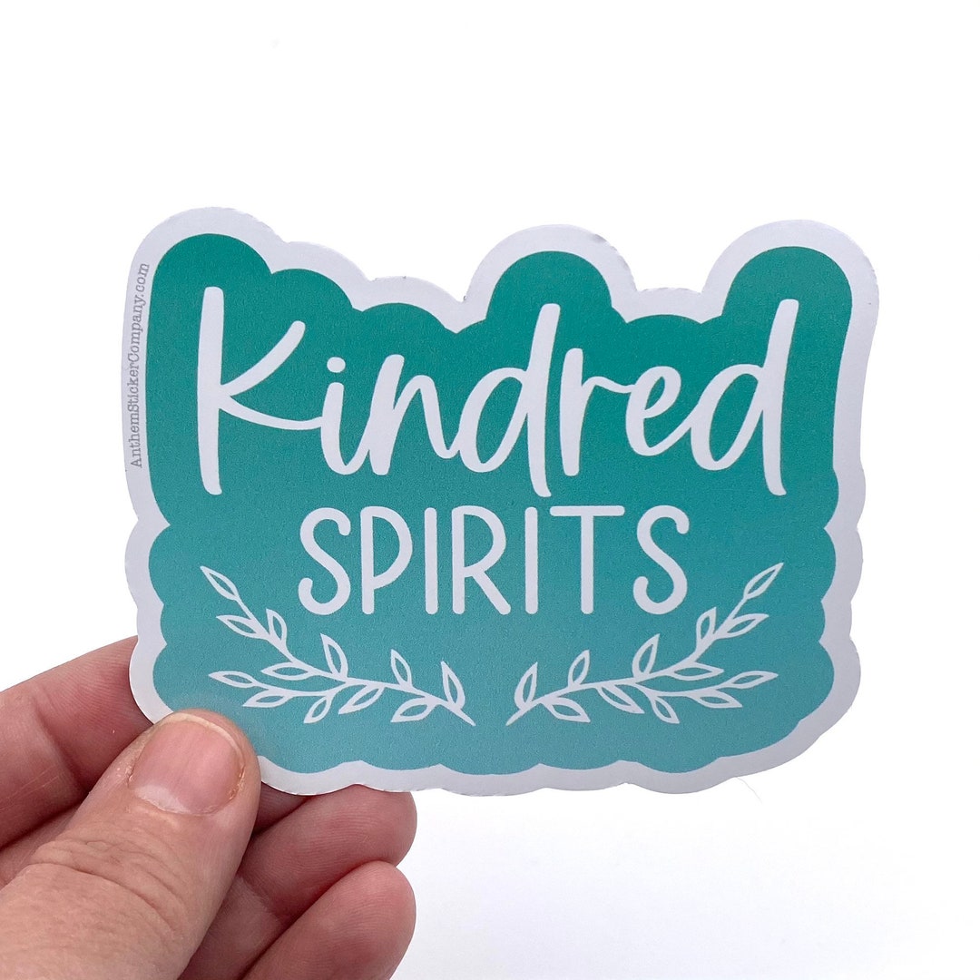 Kindred Spirits Vinyl Sticker - Etsy