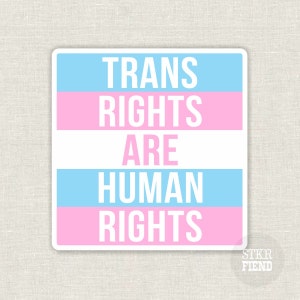 Trans Rights Are Human Rights LGBT Rights Equal Rights Vinyl Sticker - Etsy