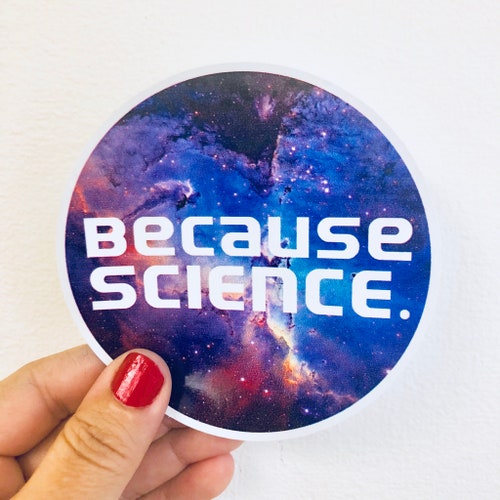 Because Science Vinyl Decal Bumper Sticker Science Gift | Etsy