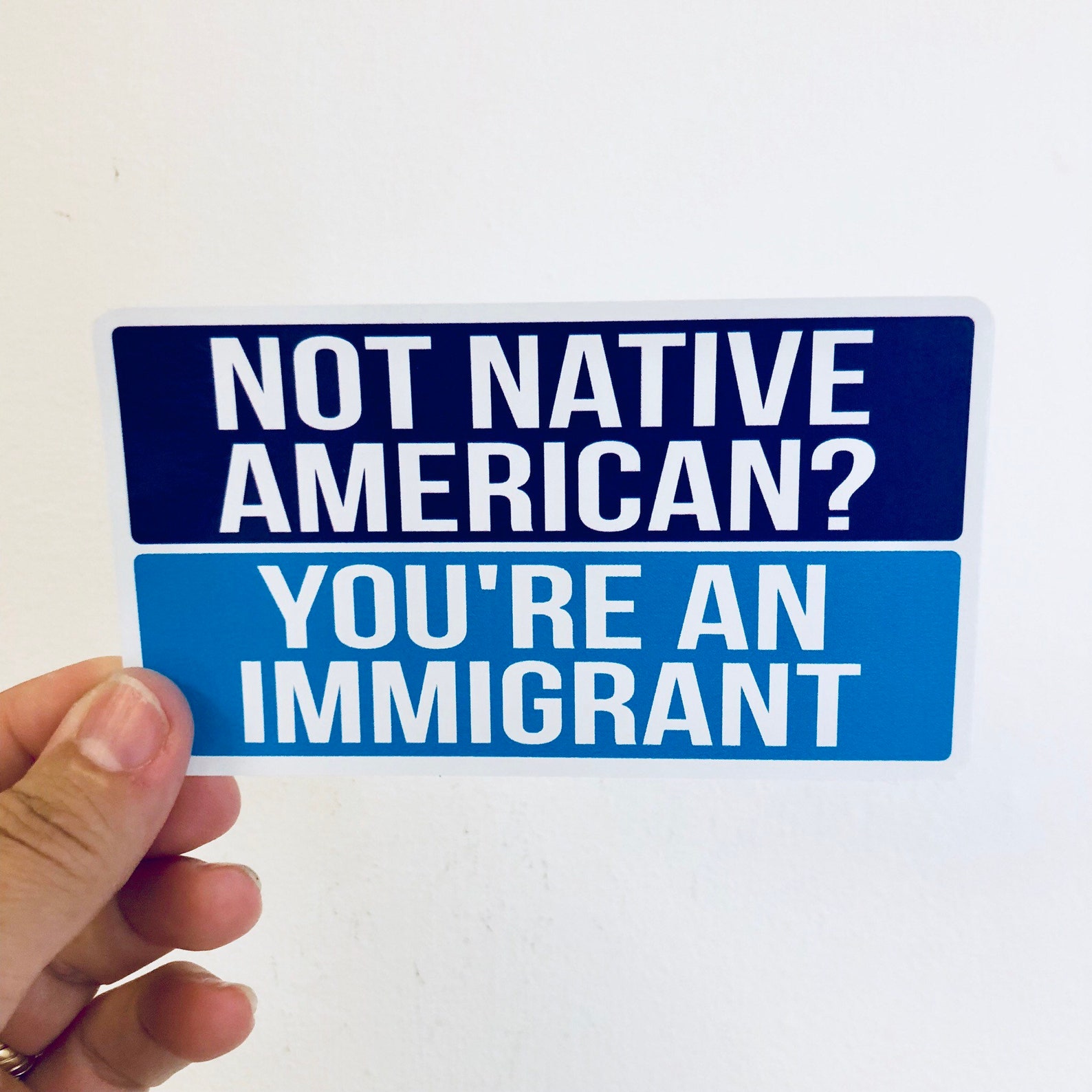 Not Native American? You're an Immigrant Vinyl Sticker - Etsy