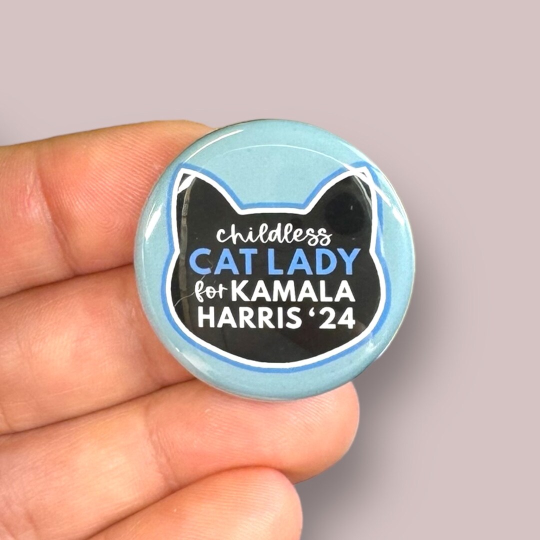 Childless Cat Lady for Kamala Harris '24 Kamala Harris for President ...