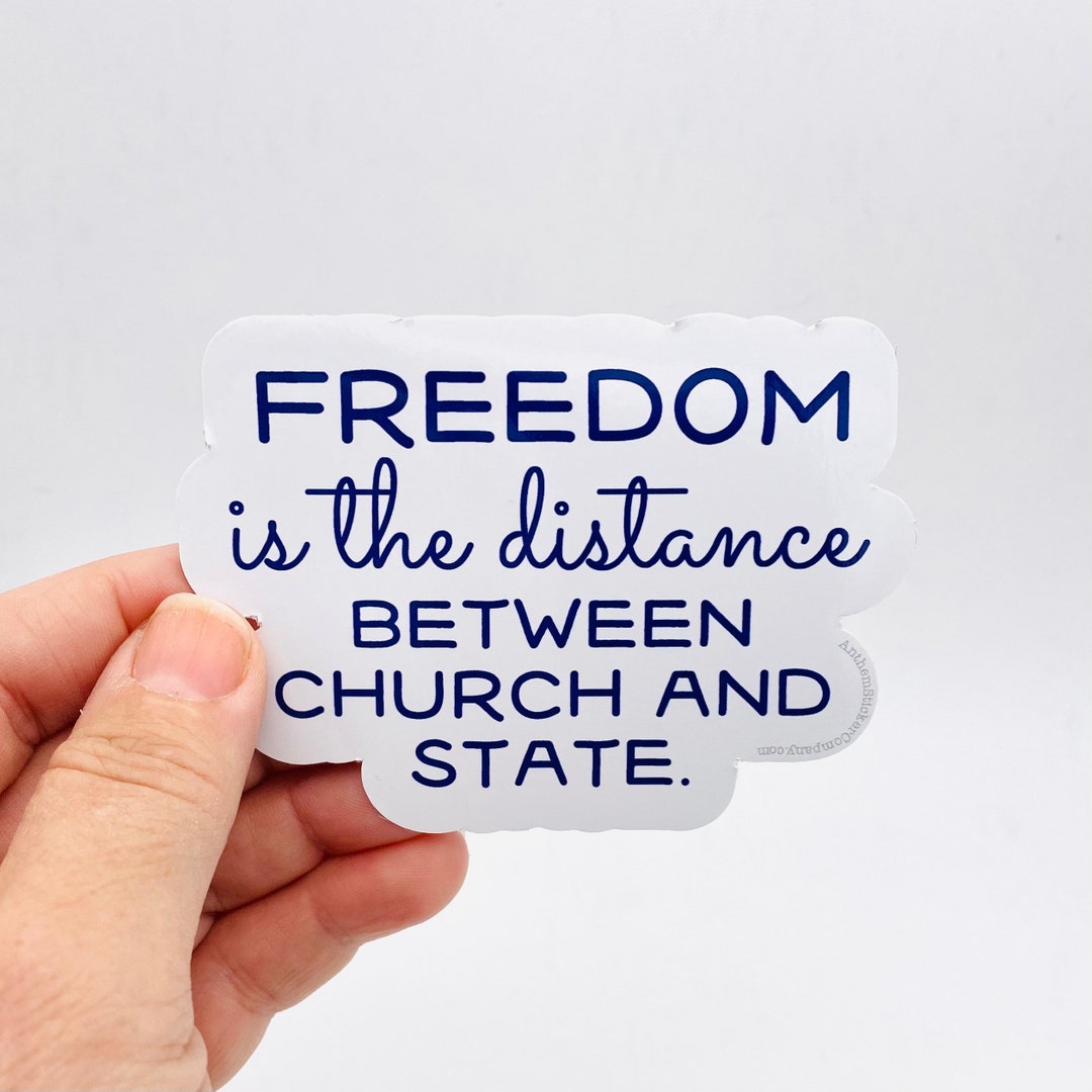 Freedom is the Distance Between Church and State Vinyl Sticker - Etsy
