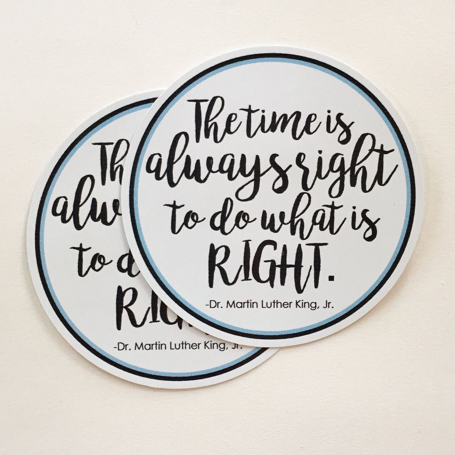 The Time is Always Right to Do What is Right Dr. King Quote Vinyl ...