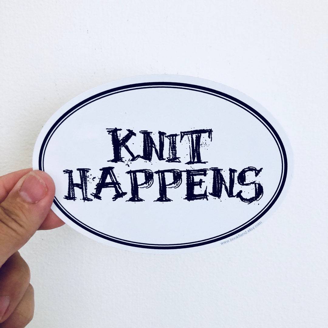 Knit Happens Oval Bumper Sticker - Etsy